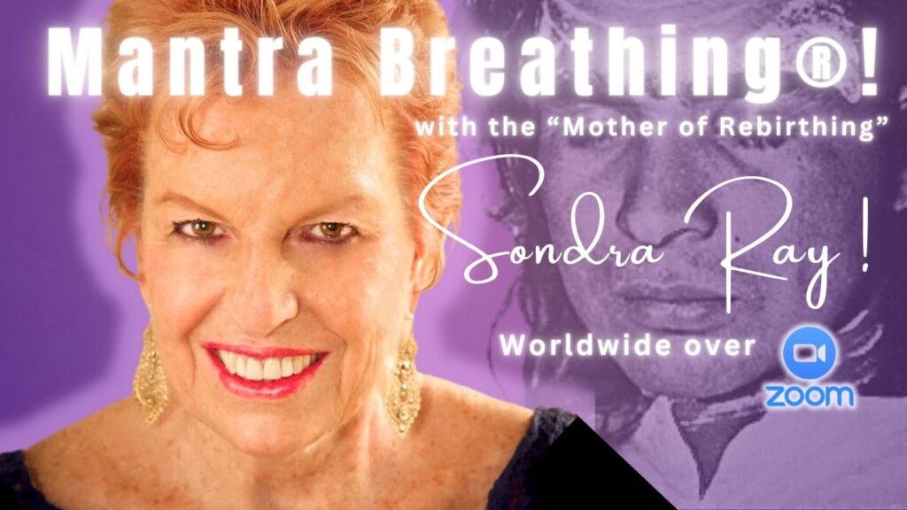 MANTRA BREATHING® with SONDRA RAY - Sondra Ray Loving Relationships ...